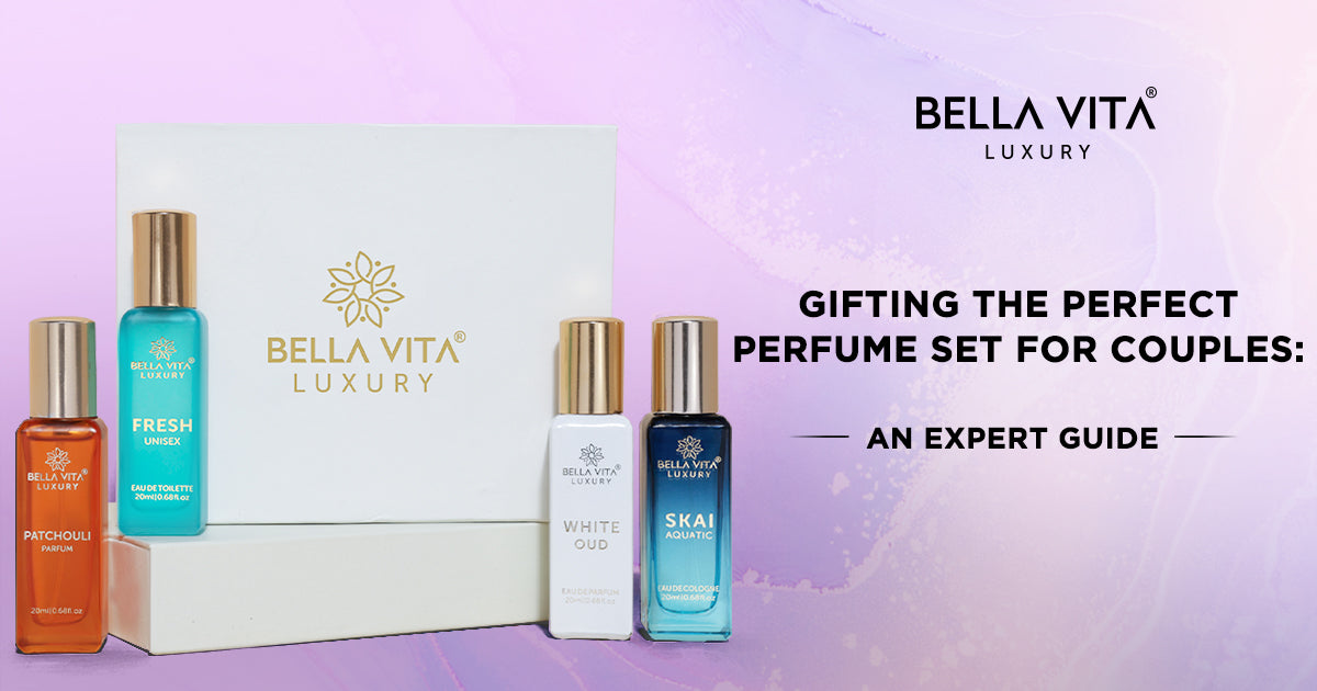 Gifting the Perfect Perfume Set for Couples: An Expert Guide